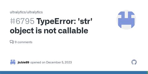 Typeerror Str Object Is Not Callable · Issue 6795 · Ultralyticsultralytics · Github