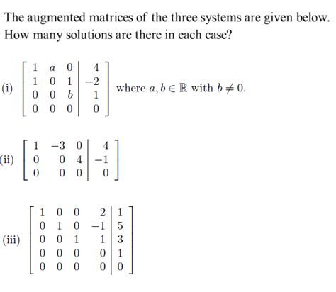 Solved The Augmented Matrices Of The Three Systems Are Given Chegg Com