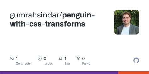 Github Gumrahsindarpenguin With Css Transforms