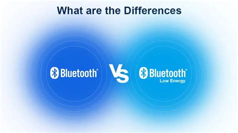 Bluetooth Vs Bluetooth Low Energy Whats The Difference 54 Off