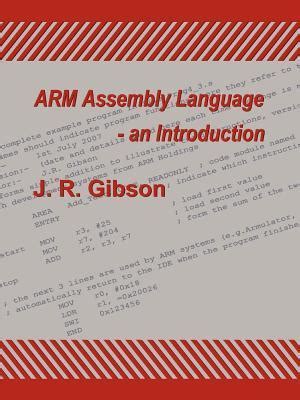 ARM Assembly Language An Introduction By J R Gibson Goodreads