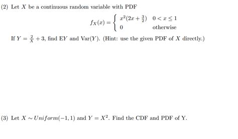 Solved Let X Be A Continuous Random Variable With PDF S Chegg