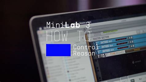 Minilab 3 How To Control Reason Youtube
