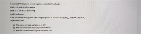 Solved A Balanced Three Phase Source Supplies Power To Three