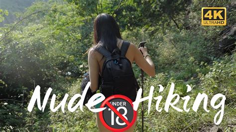 Our First Nude Hiking 入夏的第一场天体徒步asmr Youtube