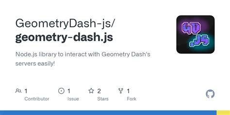 Github Geometrydash Jsgeometry Dashjs Nodejs Library To Interact With Geometry Dashs