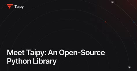 meet taipy an open source python library designed for data scientists and machine learning