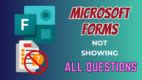 Solved Microsoft Forms Not Showing All Questions
