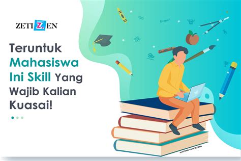 Teruntuk Mahasiswa Ini Skill Yang Wajib Kamu Kuasai Batampos Co Id