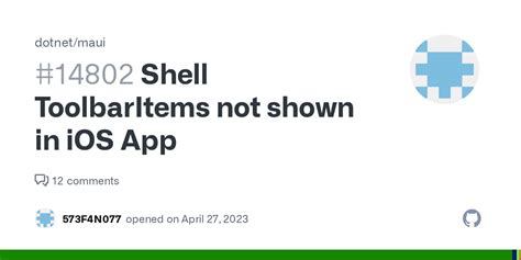 Shell Toolbaritems Not Shown In Ios App · Issue 14802 · Dotnetmaui · Github
