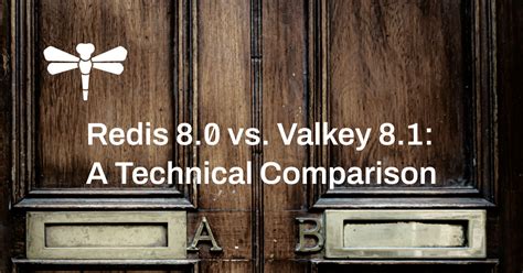 Redis 80 Vs Valkey 81 A Deep Technical Comparison