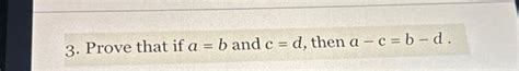 solved 3 prove that if a b and c d then a c b d