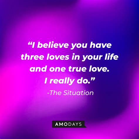 45 The Situation Quotes On Life From The Jersey Shore Star