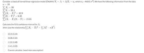 Solved Consider A Classical Normal Linear Regression Model