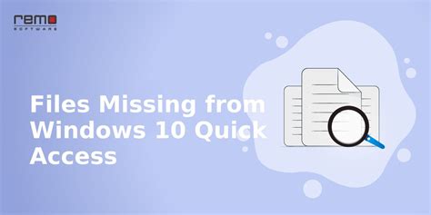 Resolved Files Missing From Windows Quick Access
