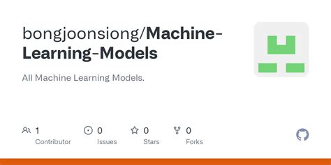 Github Bongjoonsiongmachine Learning Models All Machine Learning