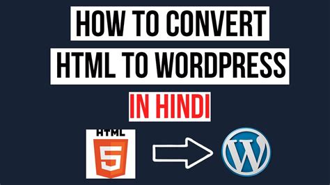 How To Convert Html To Wordpress In Hindi Youtube