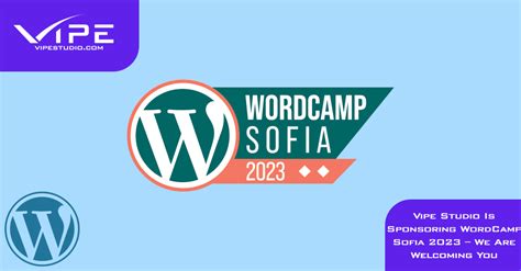 Vipe Studio Is Sponsoring Wordcamp Sofia 2023 Vipe Studio