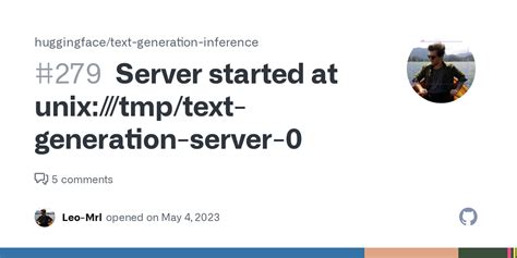 Server Started At Unixtmptext Generation Server 0 · Issue 279 · Huggingfacetext