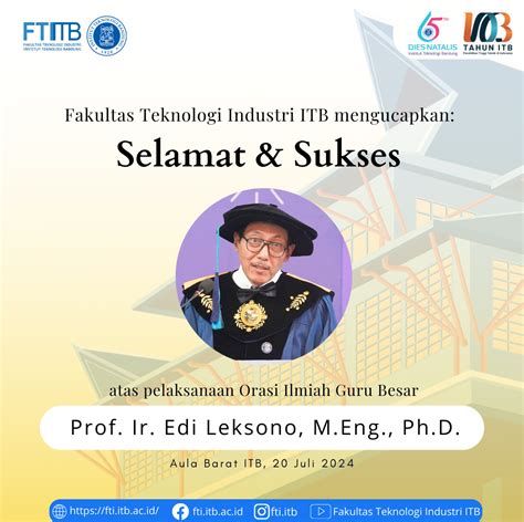 Orasi Ilmiah Guru Besar Fakultas Teknologi Industri Itb Prof Ir Edi Leksono Meng Phd