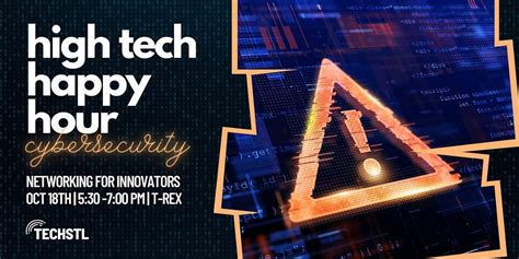 Techstl High Tech Happy Hour Cybersecurity 911 Washington Avenue
