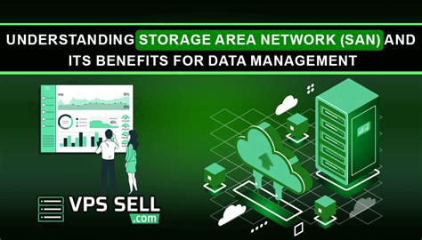 Understanding Storage Area Network San And Its Benefits For Data
