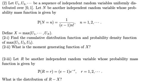 Solved 2 Let U1 U2 Be A Sequence Of Independent