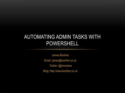 Ppt Automating Admin Tasks With Powershell Powerpoint Presentation Free Download Id738399