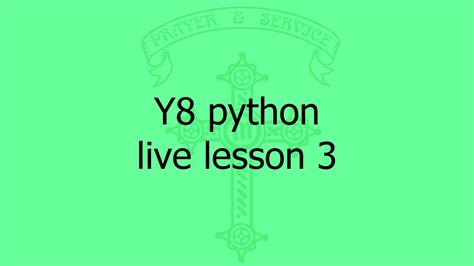 Year 8 Python Live Lesson 3 Youtube