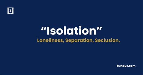 Isolation Meaning Definition Synonym And Antonym 2025 Buhave