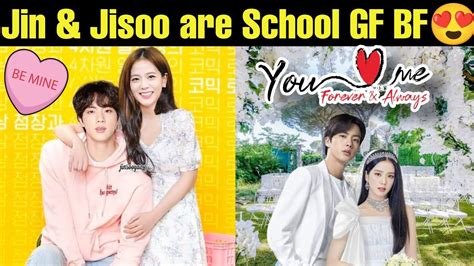 Jin And Jisoo Relationship Confirmed 😍 School Love Life 😘 Bts Jin