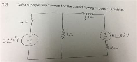Solved Using Superposition Theorem Find The Current Flowing