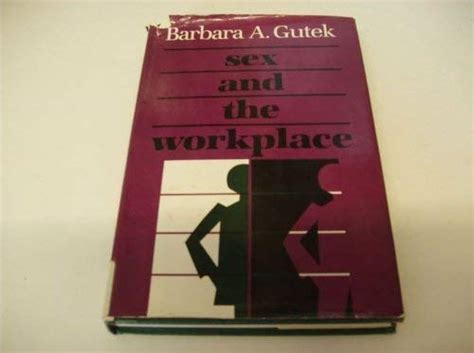 Amazon Com Sex And The Workplace The Impact Of Sexual Behavior And Harassment On Women Men