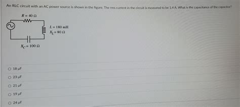 Solved An RLC Circuit With An AC Power Source Shown In The Chegg Com