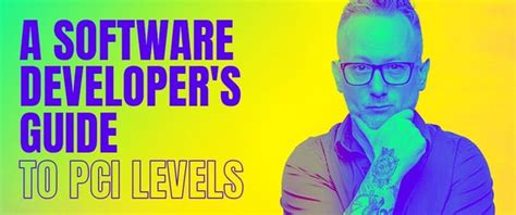 A Software Developers Guide To Pci Levels 👓 Articles Rrapyddevs