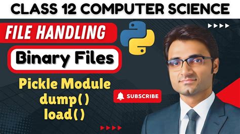 Binary File Pickle Module Dump And Load Function File Handling Class 12 Computer Sci