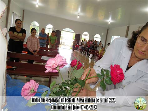 Tríduo Festa Nossa Senhora De Fátima 2023 Comunidade São João 07 05