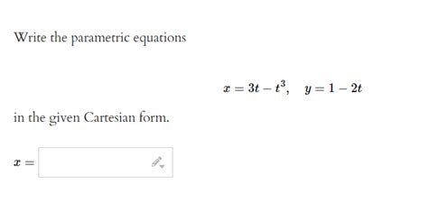 [solved] write the parametric equations [ x 3 t t {3}