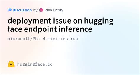 Microsoft Phi Mini Instruct Deployment Issue On Hugging Face Endpoint Inference