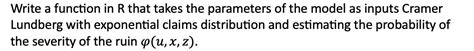 Solved Write A Function In R That Takes The Parameters Of Chegg Com