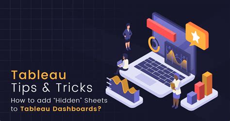 Tableau Tips And Tricks How To Add Hidden” Sheets To Tableau Dashboards