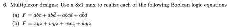 Solved Multiplexor Designs Use A 8×1 ﻿mux To ﻿realize Each