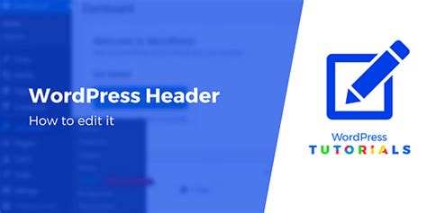 How To Edit Wordpress Header Easy Methods With No Code