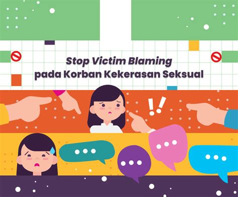 Stop Victim Blaming Pada Korban Kekerasan Seksual Gemilang Sehat