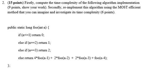 Solved 2 15 Points Firstly Compute The Time Complexity