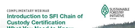 Introduction To Sfi Chain Of Custody Certification What You Need To Know