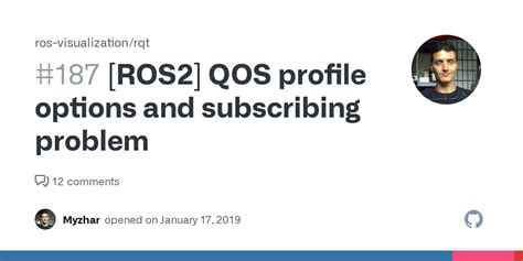 [ros2] qos profile options and subscribing problem · issue 187 · ros visualization rqt · github
