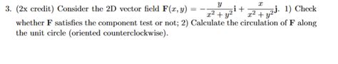 Solved 2x Credit ﻿consider The 2d ﻿vector Field