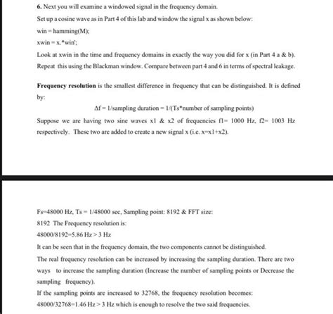 6 next you will examine a windowed signal in the