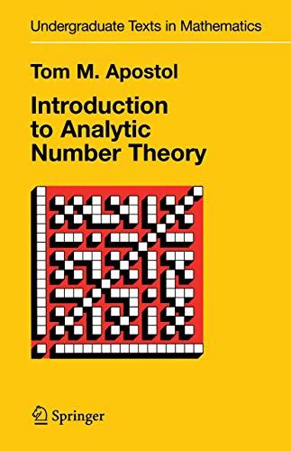 Introduction To Analytic Number Theory Summary Of Key Ideas And Review Tom M Apostol Blinkist